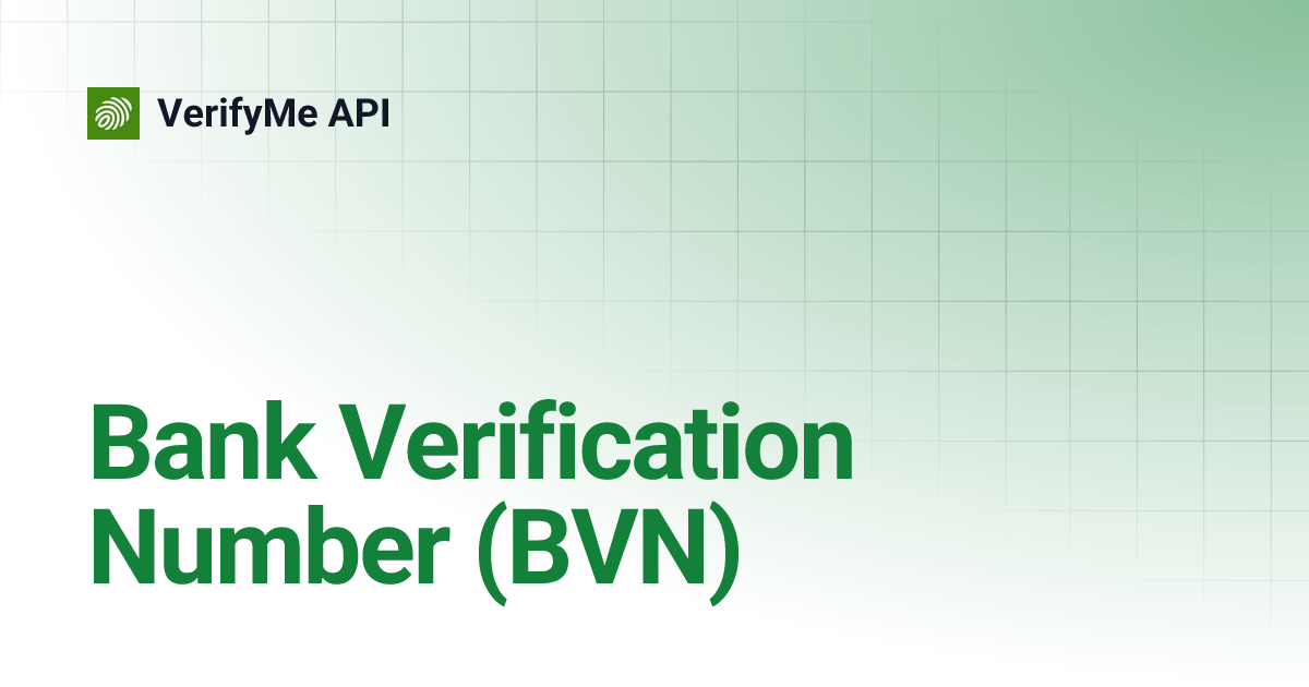 Bank Verification Number (BVN) | VerifyMe API